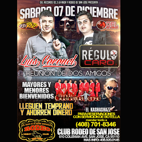 Stream LUIS CORONEL Y REGULO CARO ESTE SABADO EN EL RODEO DE SAN JOSE ...