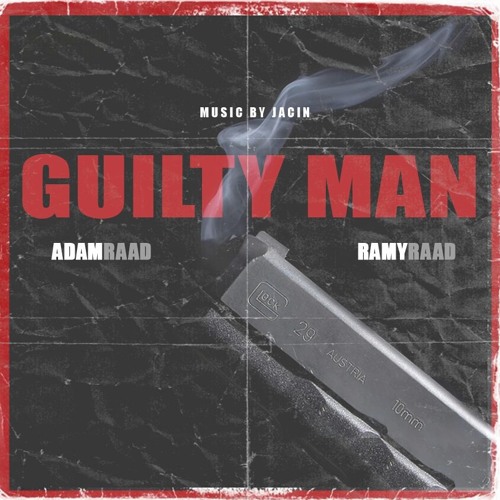 Stream Ramy Raad - Guilty Man Feat. Adam Raad & Jacin (High Tension ...