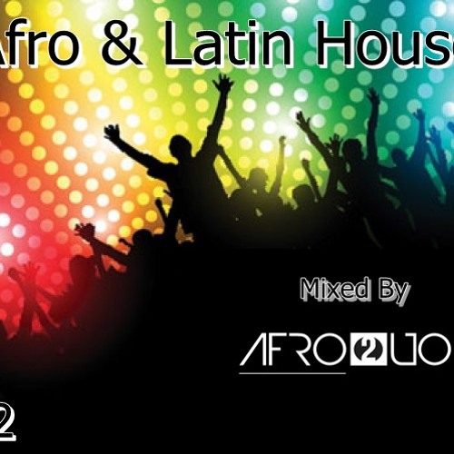 Stream Afro & Latin House Portugal 2013 (#2) - Mixed By AFRO2UO by ... Stream Afro & Latin House Portugal 2013 (#2) - Mixed By AFRO2UO by ...