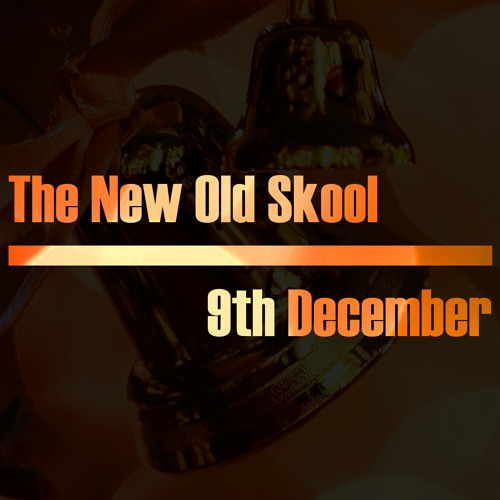 Stream The New Old Skool - 9th December 2013 by > DOUGIE [DJ] | Listen online for free on SoundCloud