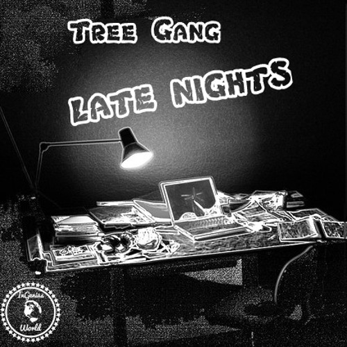 Stream Tree Gang - Late Nights by InGeniusWorld | Listen online for ...