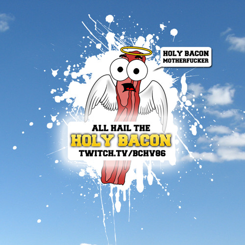 Stream All Hail The Holy Bacon V2 by DonLalle | Listen online for free ...