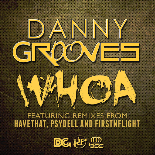 Stream WHOA (Psydell Remix) by Danny Grooves | Listen online for free ...