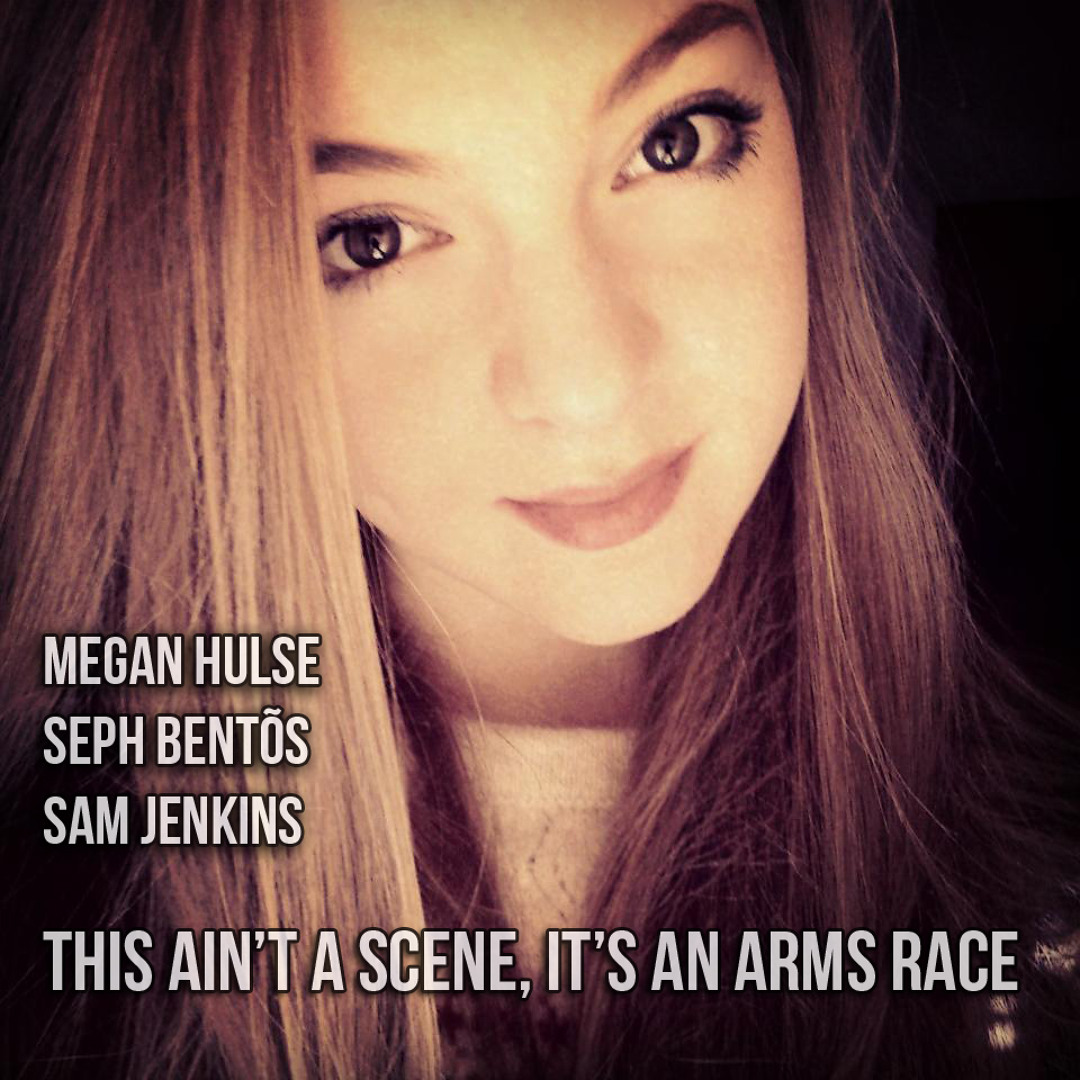 Stream This Ain't a Scene, It's an Arms Race (Featuring Megan Hulse ...