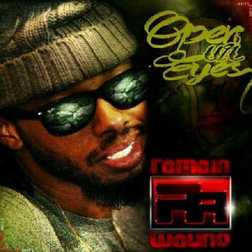 Stream Ramain Wayne - Open Your Eyes (Dark Skies Riddim) Young Vibes ...