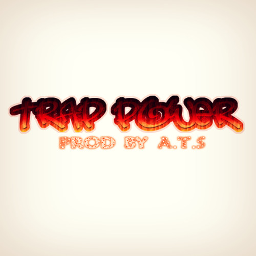 Stream Trap Power by A.T.S Prod | Listen online for free on SoundCloud
