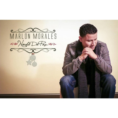 Stream Noche de Paz - Marlon Morales by promocionYmedios | Listen online for free on SoundCloud
