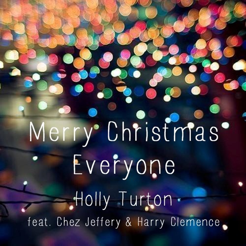 Stream Merry Christmas Everyone [Cover]- Holly Turton feat. Chez ...