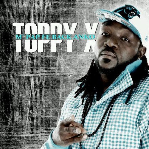Stream ToppyX ft Mr Zomo Kisak renmen pou ou by ToppyXTouman | Listen ...