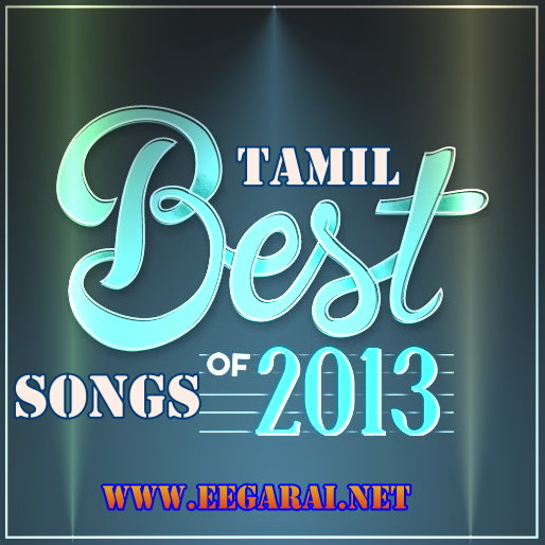 Stream Eegarai Net | Listen to 2013 Tamil Hit songs playlist online for free on SoundCloud