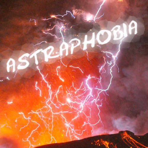 Astraphobia