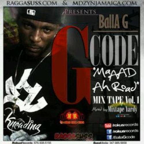 Stream Balla G CODE "Maad ah Road" MIXTAPE by BALLAGCODE | Listen online for free on SoundCloud