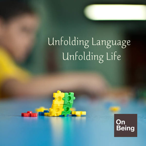 Stream On Being Studios | Listen to Jean Berko Gleason — Unfolding Life ... Stream On Being Studios | Listen to Jean Berko Gleason — Unfolding Life ...