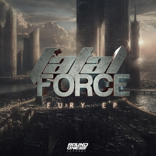 Stream Fury EP Teaser - Fatal Force [Coming Soon] by Round One Music ...