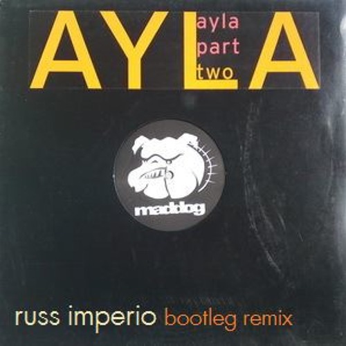 Stream ayla - ayla (part 2) [russ imperio bootleg remix] by Russ ...
