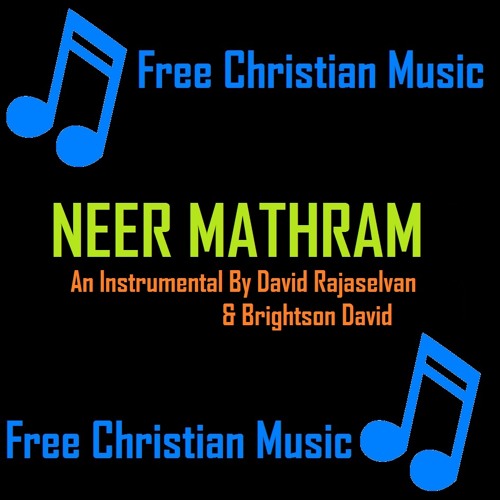 Stream Neer Mathram Pothum (Instrumental) by Free Christian Music ...