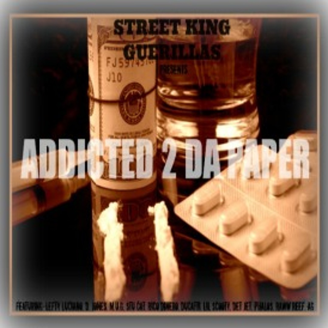 Stream ADDICTED 2 DA PAPER- LEFTY LUCIANO, M.U.G, D. JONES PROD. BY ...