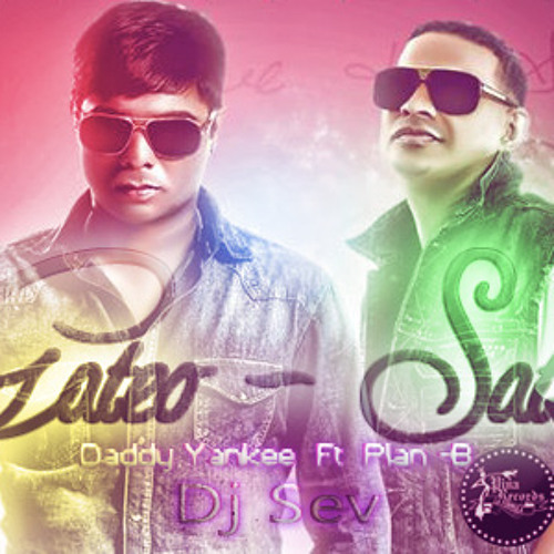Stream 10. Plan B Ft Daddy Yankee - Gateo Sateo By Dj Sev (Old School 2 ...