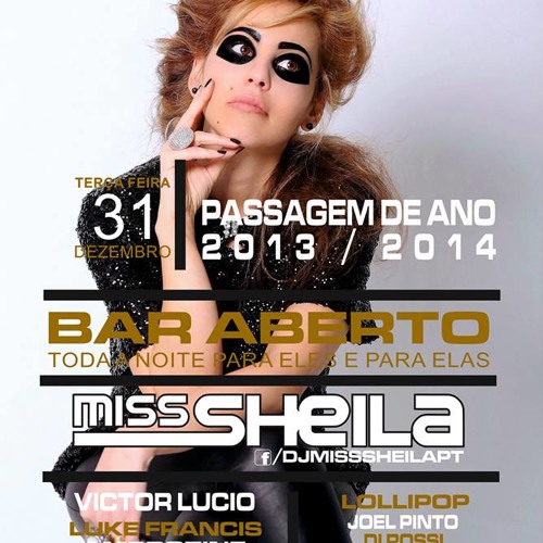 Listen to playlists featuring MIss Sheila @ Happy Club - NYE 2013/14 ...