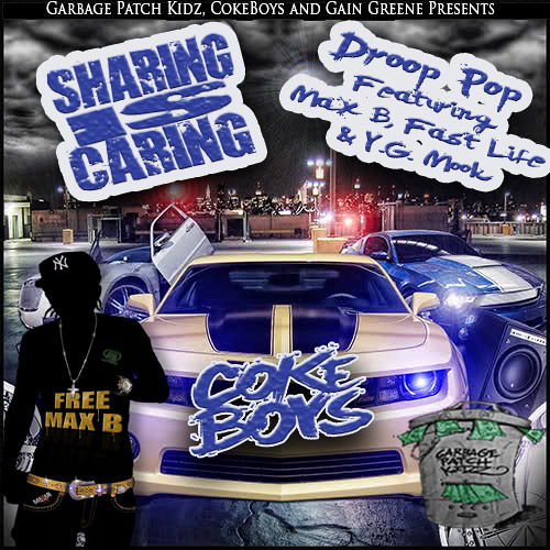 Stream Droop Pop Feat. Max B, Fast Life, & Y.G. mook - Sharing Is ...