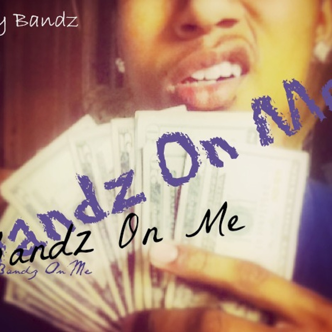 Stream Tay Bandz -Bandz On Me by TayBandzx | Listen online for free on ...