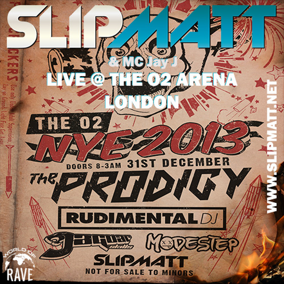 Stream Slipmatt - Live @ O2 Arena London Supporting The Prodigy 31-12 ...