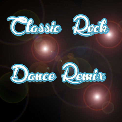 Stream Classic Rock Dance Remix (FREE DOWNLOAD) by Janet Nicole ...