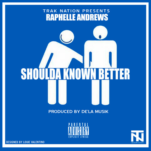 Stream Shoulda Known Better (Dirty Mix) by Raphelle Andrews Prod. by ...