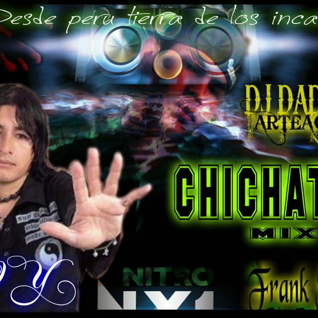 Stream DJ DADDY ARTEAGA CHICHATON GENTILES MIX ( ya tu saez) by Frank ...