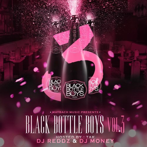 Stream rickyrozaymmg | Listen to Black Bottle Boys Vol. 3 Mixtape ...
