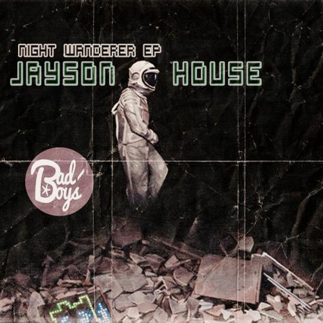 Stream Jayson House - Night Wanderer [Out now!] by Bad Boys Recordings ...
