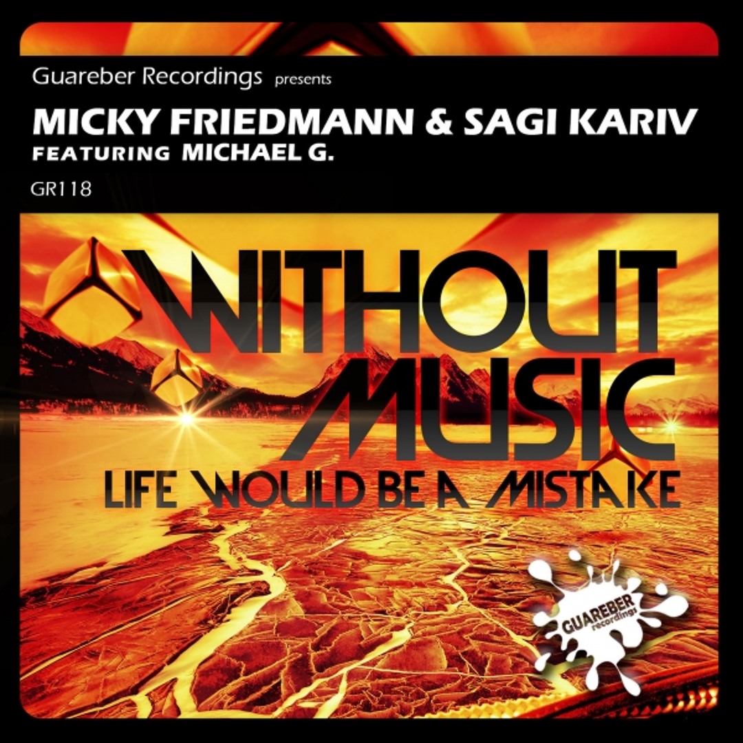 Stream Micky Friedmann & Sagi Kariv feat Michael G. - Without Music ...