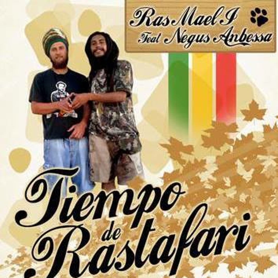 Stream Tiempos De Rastafari. Ras Mael I ft Negus Anbessa by Negus ...