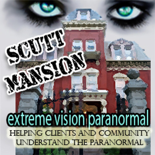 Stream extremevisionparanormal | Listen to Scutt Mansion playlist ...