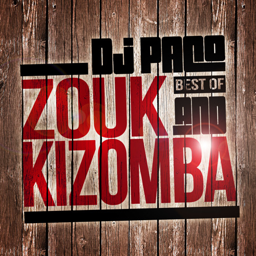 Stream Best Of Zouk & Kizomba by Dj PaCo | Listen online for free on ... Stream Best Of Zouk & Kizomba by Dj PaCo | Listen online for free on ...