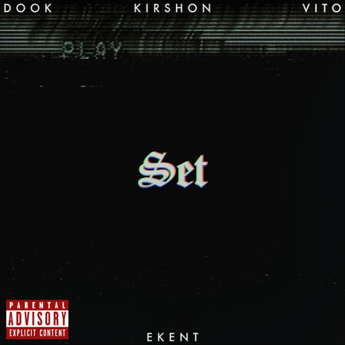Stream Set (Ft. Vito, Dook & Kirshon) (Prod. by Kirshon) by Kirshon ...