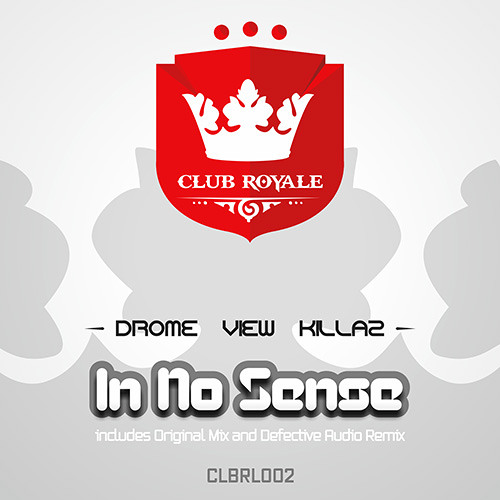 Stream Club Royale | Listen to Club Royale 002: Drome View Killaz - In ...