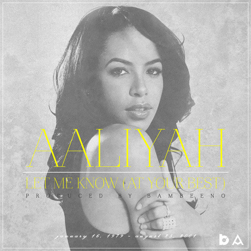 Stream BamBeeno X Aaliyah - Aaliyah X BamBeeno - Let Me Know by ...