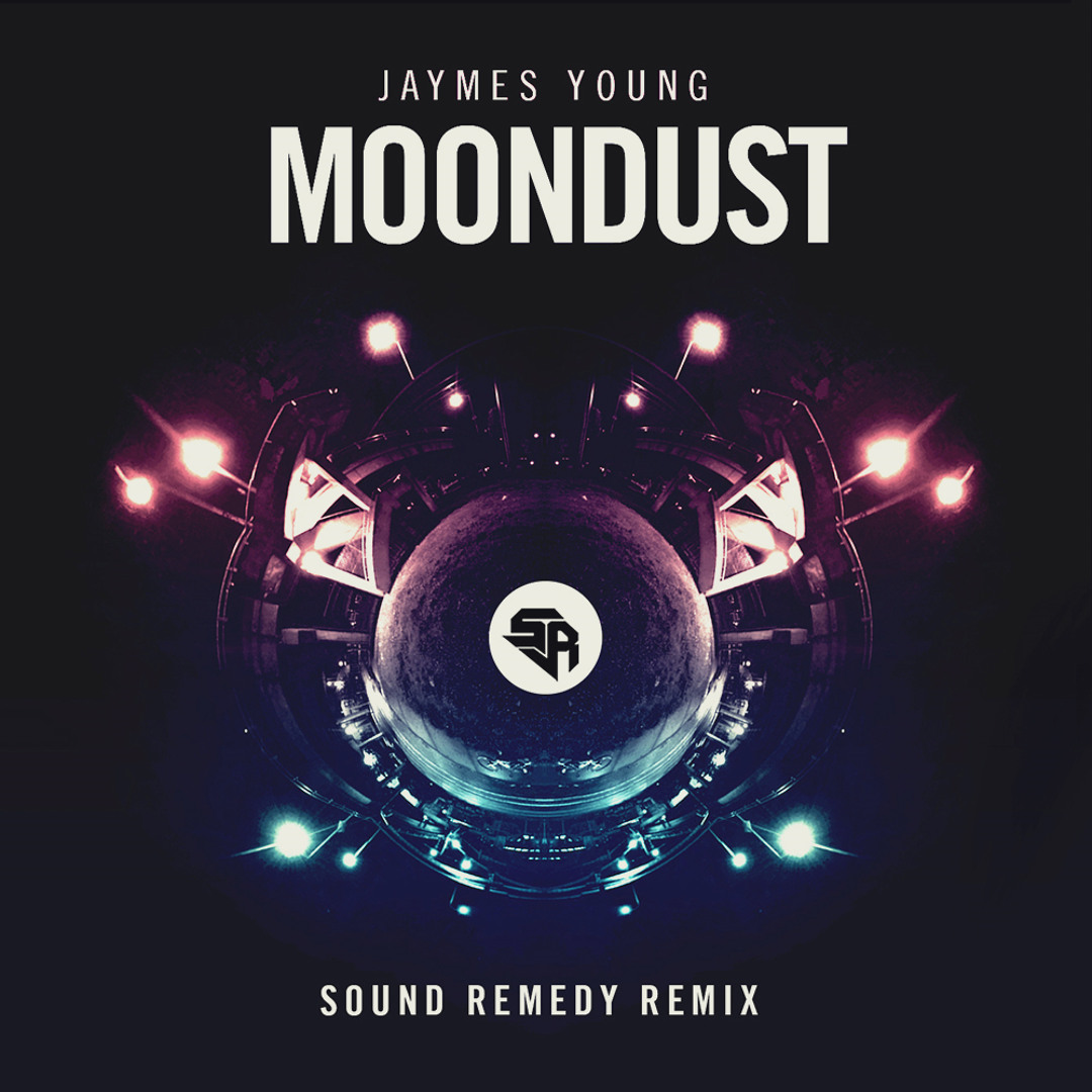 Stream Jaymes Young - Moondust (Sound Remedy Remix) by SOUND REMEDY ...
