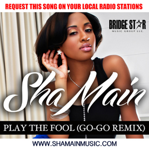 Stream Play The Fool (Gogo Remix) f/Ev'ryday Black by ShaMainMusic ...