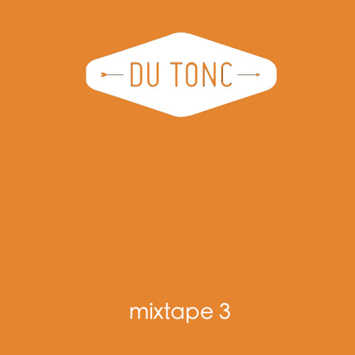 Stream Mixtape 3 by Du Tonc | Listen online for free on SoundCloud