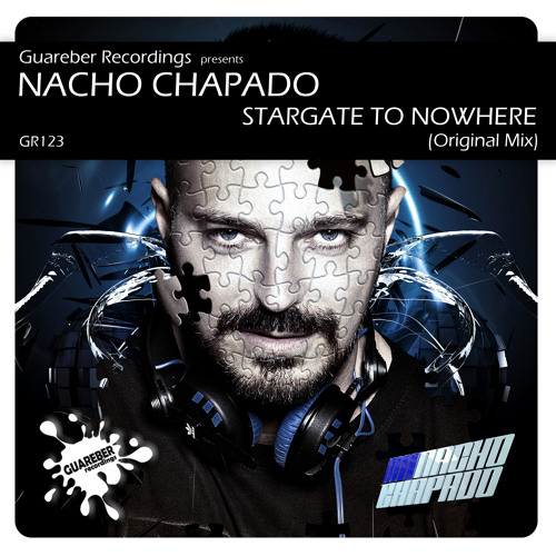 Stream Nacho Chapado - Stargate To Nowhere (Original Mix) PREVIEW by ...