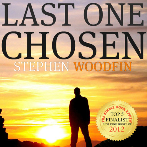 Stream Last One Chosen, a legal thriller by Stephen Woodfin by Stephen Woodfin | Listen online ...
