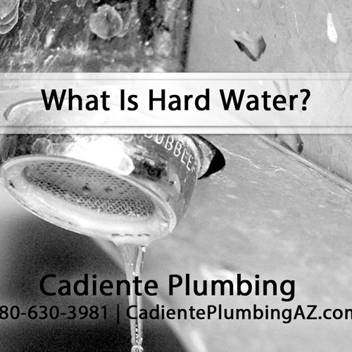 Stream What Is Hard Water - Explained By Mesa Plumber Brett Cadiente by ...