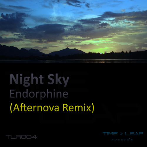 Stream Night Sky - Endorphine (Afternova Remix) by timeleap | Listen online for free on SoundCloud