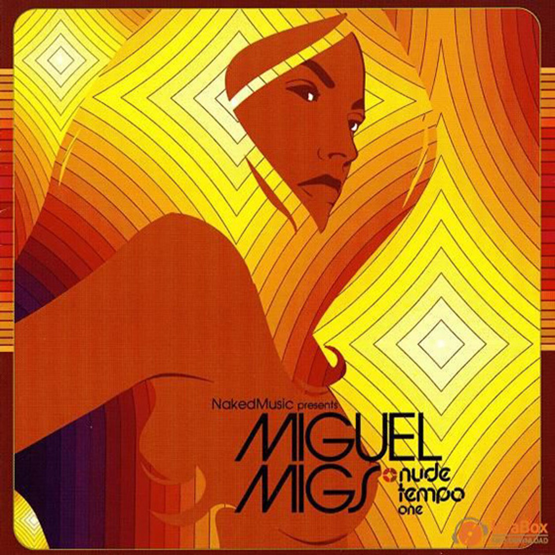 Stream 065 - Miguel Migs 'Nude Tempo One' recommended by TouchSoul (2002) by The Classic Mix CD ...