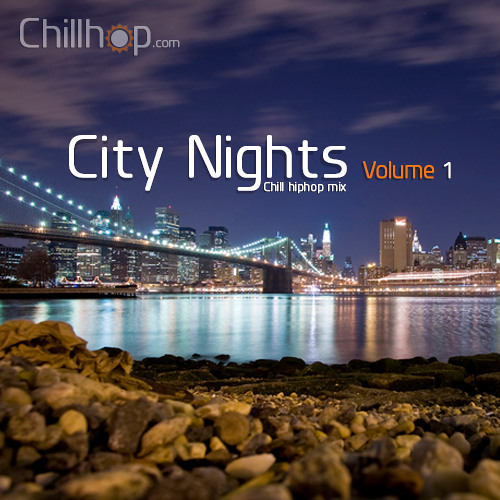 Stream City Nights Volume 1 by Chillhop Music | Listen online for free ...