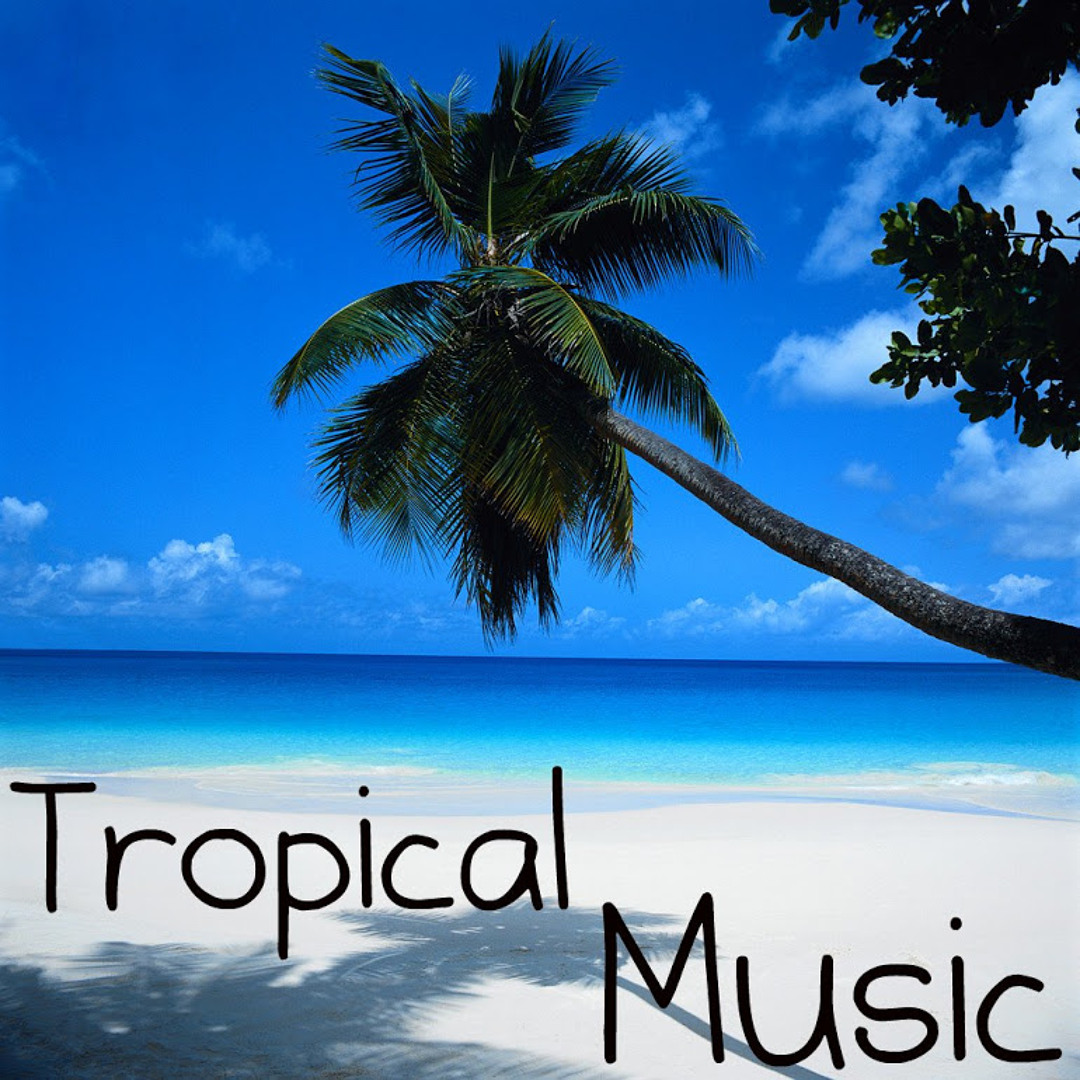 Stream Tropical Music Royalty Free by Cool Background Music | Listen ...
