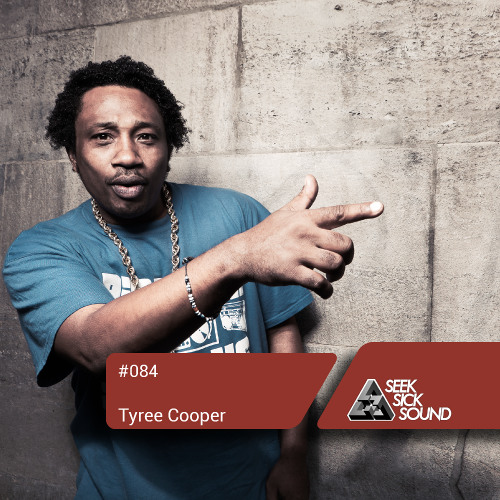 Stream SSS Podcast #084 : Tyree Cooper by SeekSickSound | Listen online for free on SoundCloud