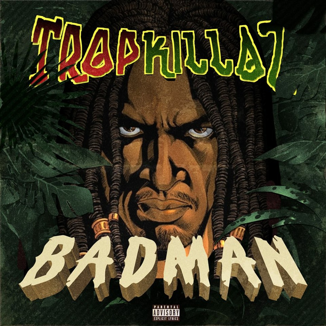 Stream Badman by Tropkillaz | Listen online for free on SoundCloud